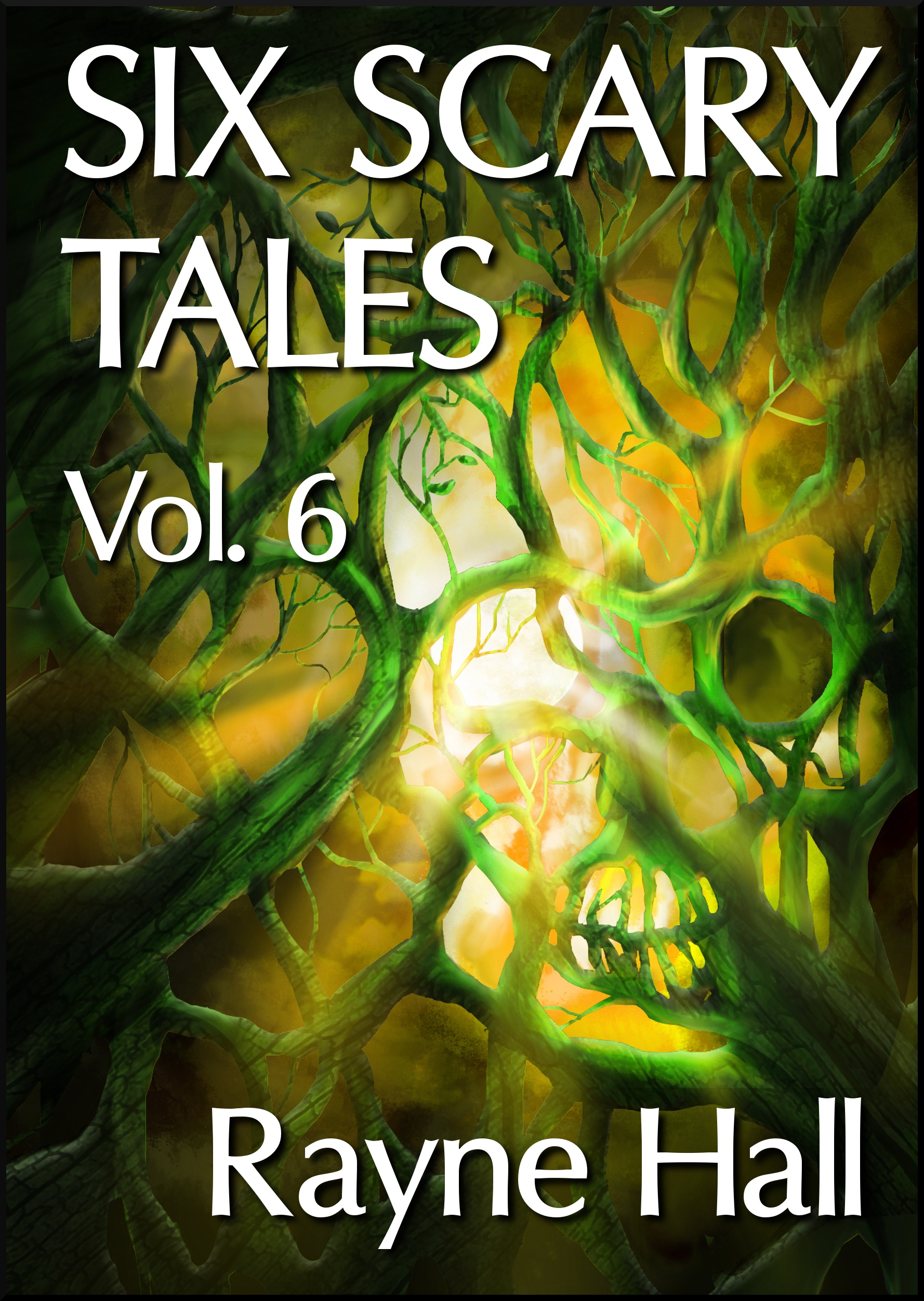 Cover Reveal: the New Look Covers for Rayne Hall’s Six Scary Tales ...